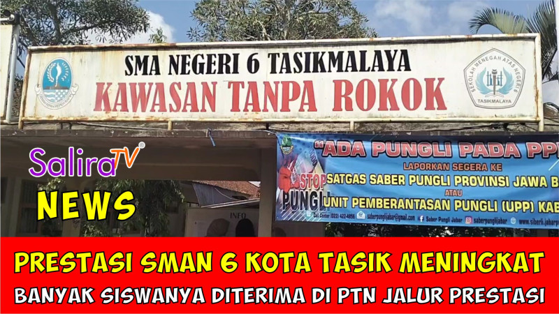 Prestasi SMAN 6 Kota Tasik di 2024 Meningkat, Banyak Siswa-siswinya Diterima di PTN Jalur ...